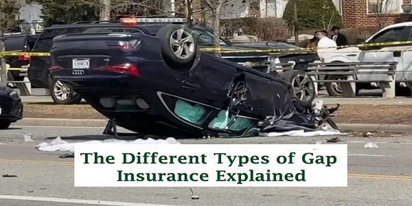The Different Types of Gap Insurance Explained